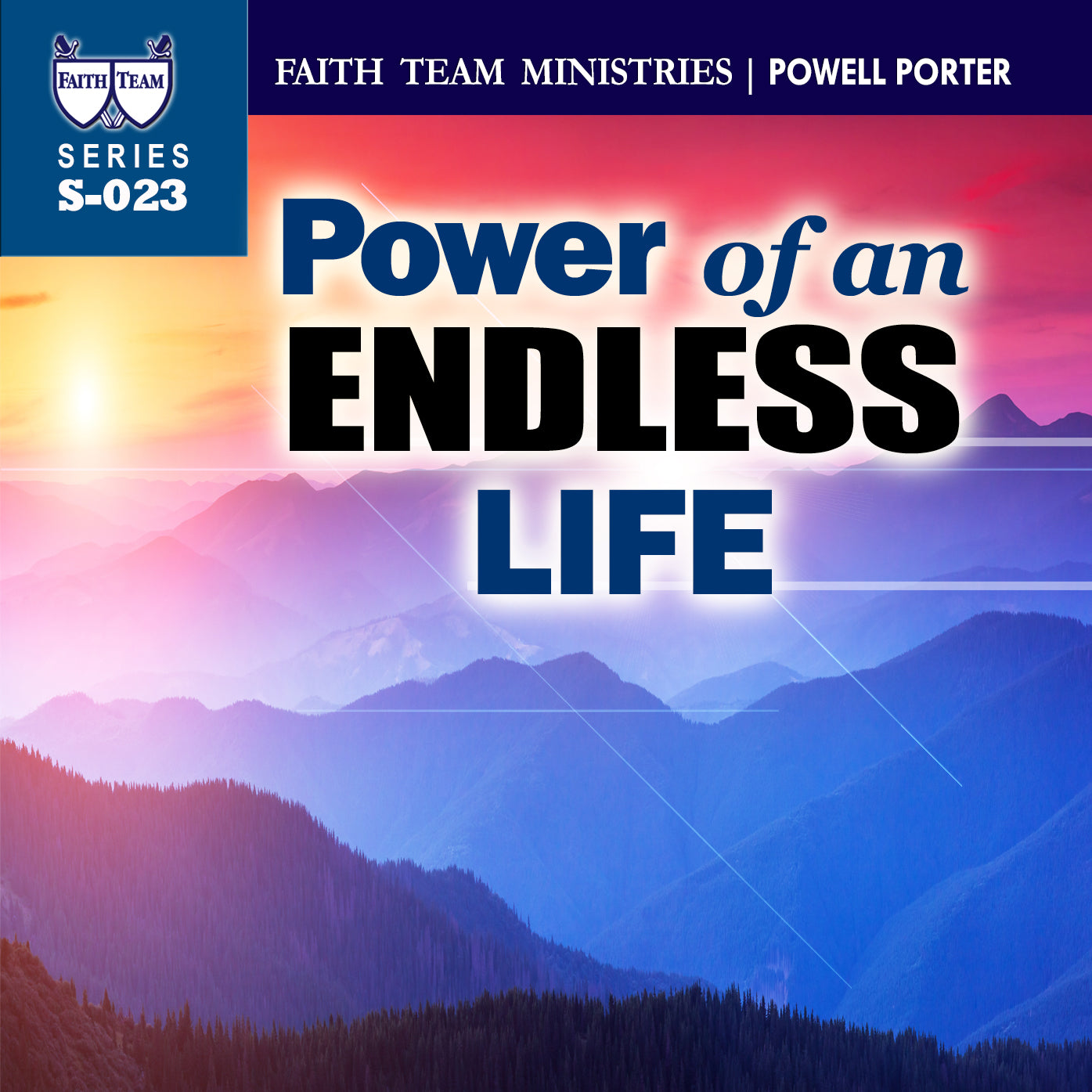 Power Of An Endless Life – Faith Team Ministries, Inc.
