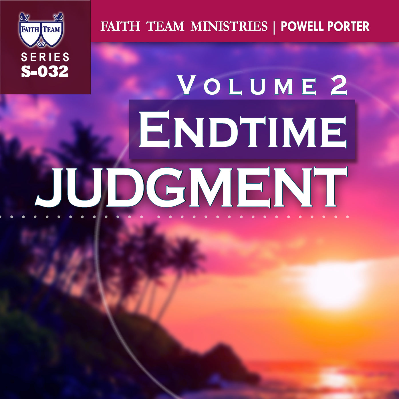 End Time Judgment Volume 2 – Faith Team Ministries, Inc.
